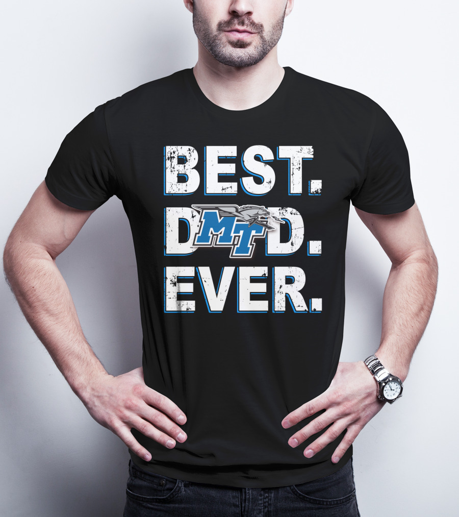 Best Dad Ever MT Blue Raiders Middle Tennessee T-Shirt