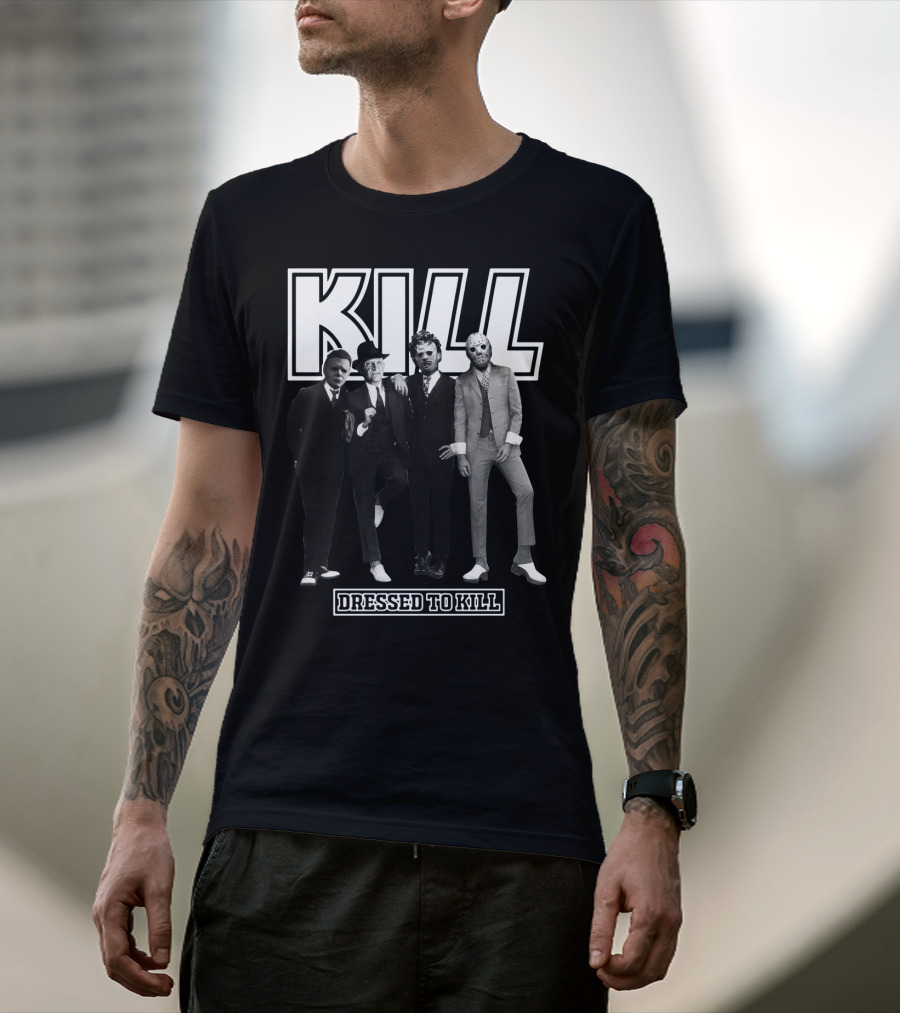 Kill Horror Characters Dressed To Kill T-Shirt