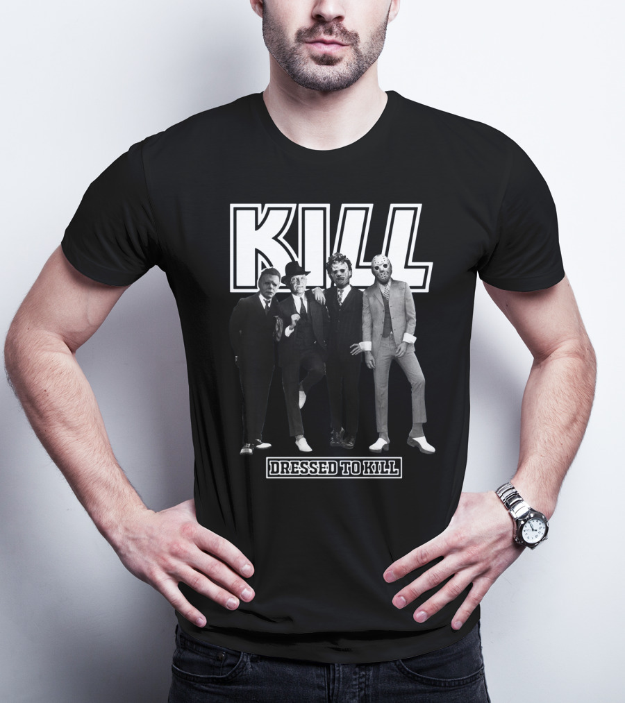 Kill Horror Characters Dressed To Kill T-Shirt