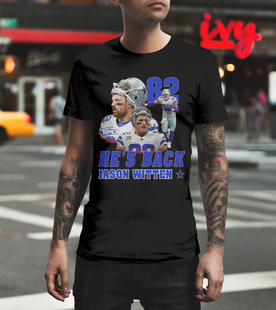 He's Back Jason Witten 82 Dallas Cowboys T-Shirt