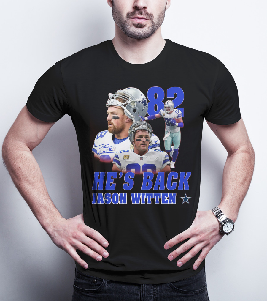 He's Back Jason Witten 82 Dallas Cowboys T-Shirt