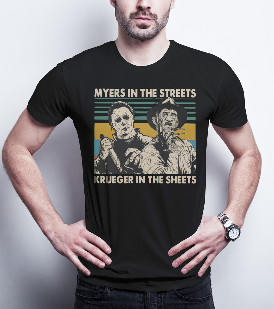 Myers In The Streets Krueger In The Sheets Horror Icons T-Shirt