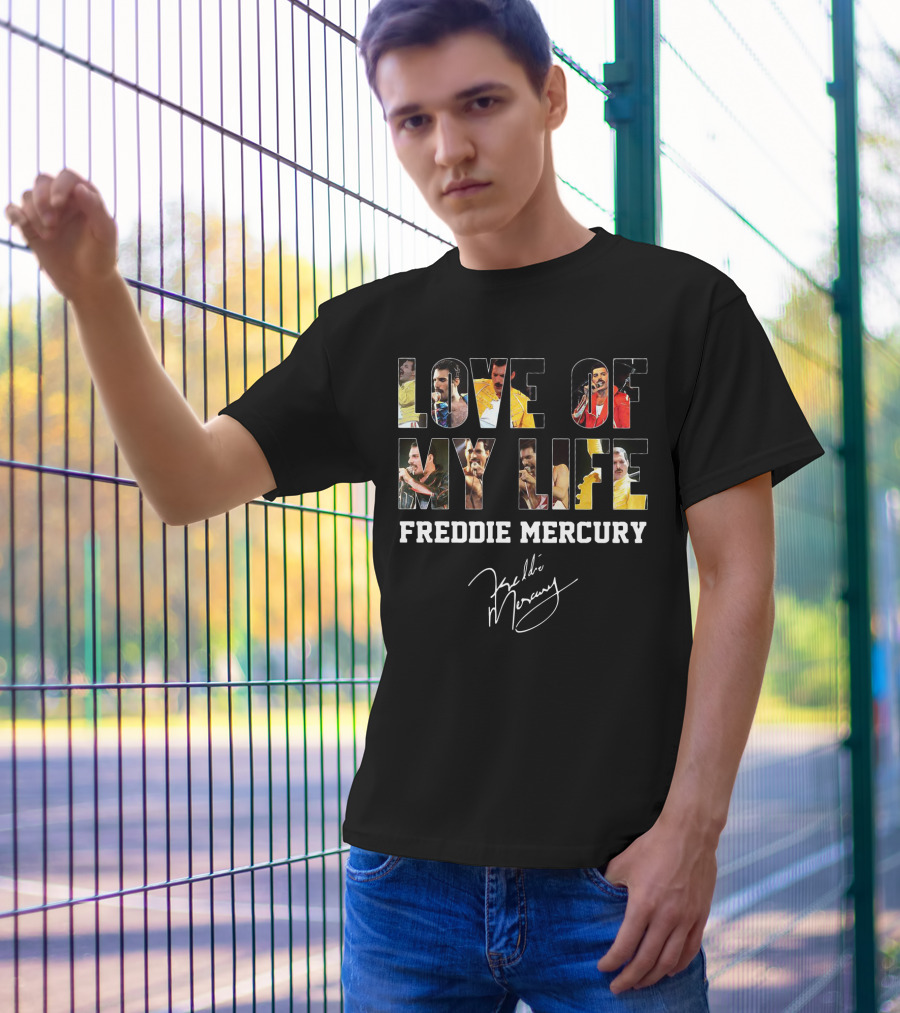 Love Of My Life Freddie Mercury Signature Concert Photos Compilation T-Shirt