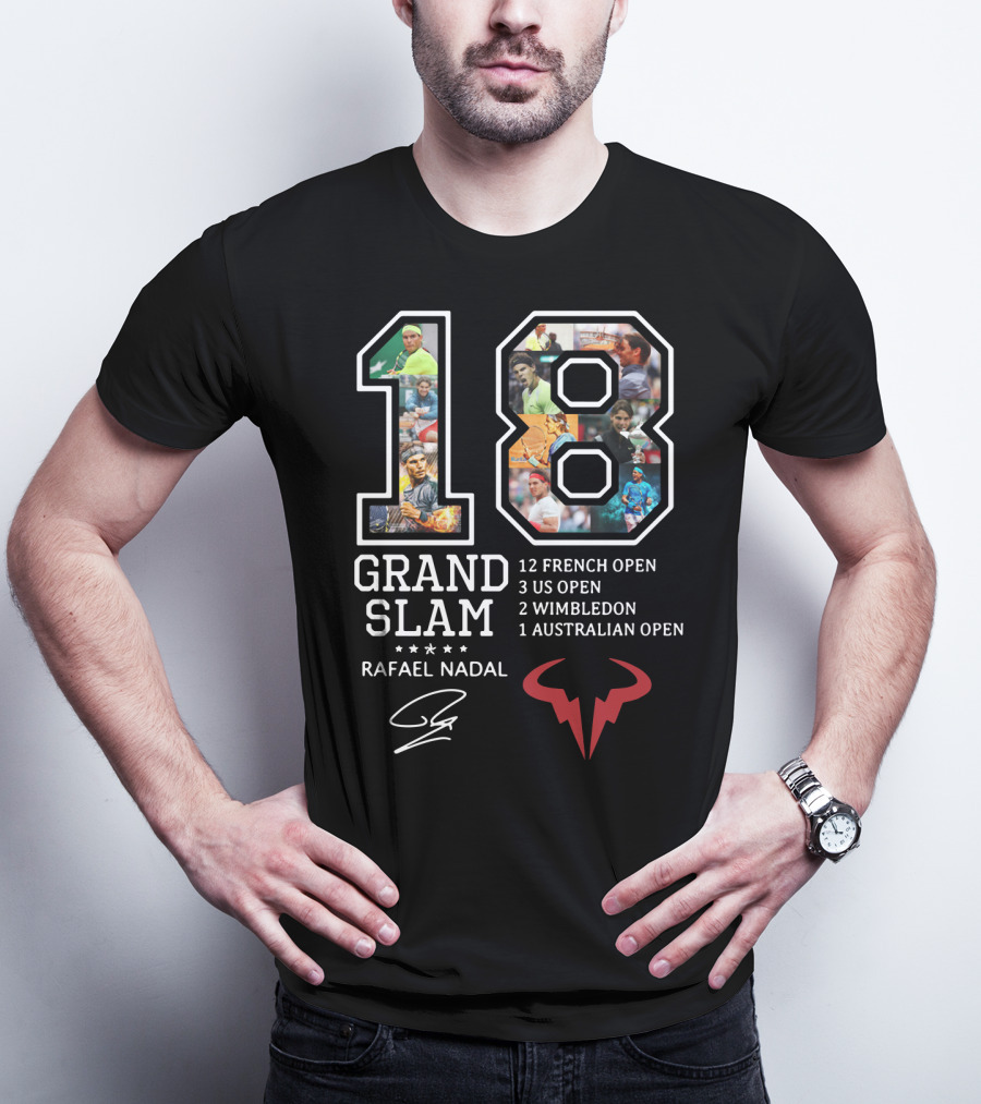Rafael Nadal 18 Grand Slam Titles 12 French Open 3 Us Open 2 Wimbledon 1 Australian Open T-Shirt