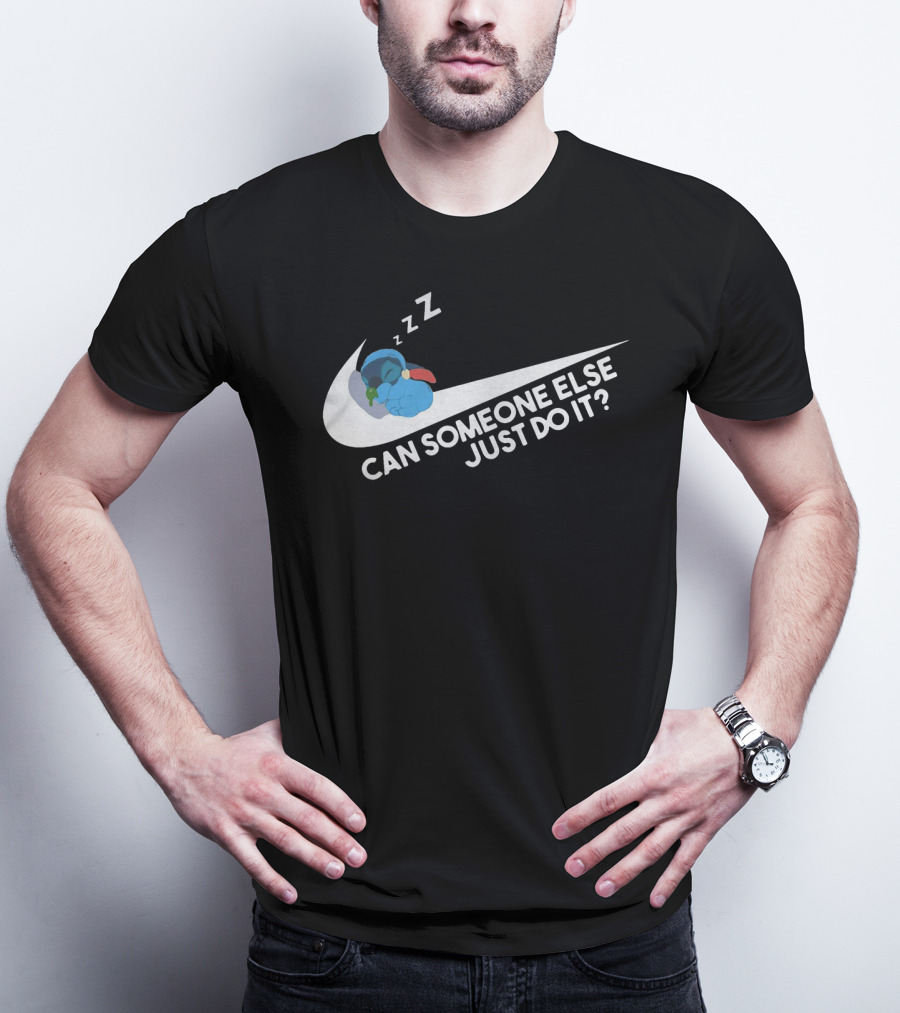 Stitch Sleeping On Swoosh Can Someone Else Just Do It T-Shirt