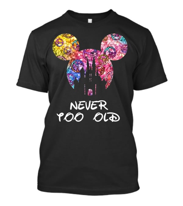 Mickey Never Too Old For Disney Castle Peace Signs T-Shirt