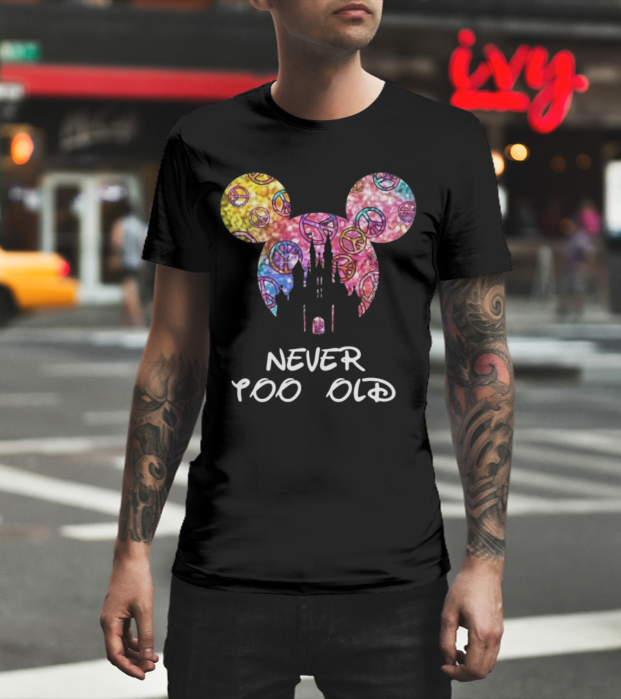 Mickey Never Too Old For Disney Castle Peace Signs T-Shirt