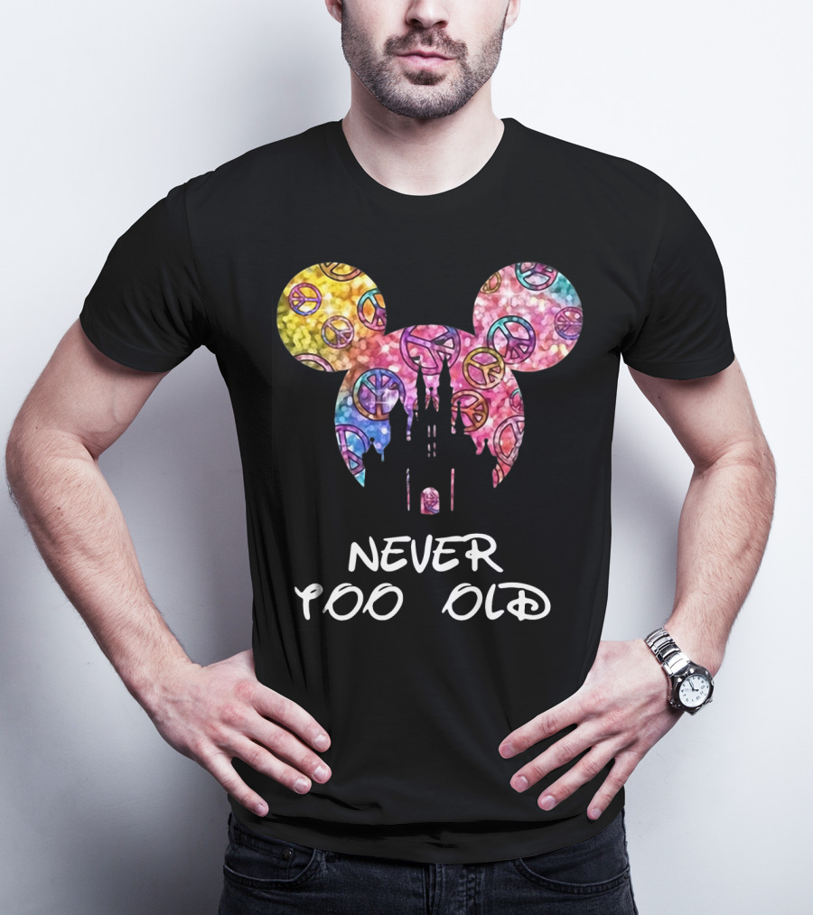 Mickey Never Too Old For Disney Castle Peace Signs T-Shirt