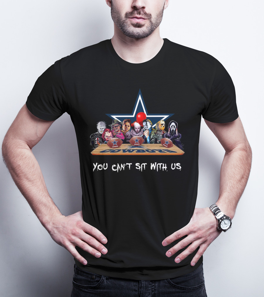 Horror Movies Characters You Can't Sit With Us Cowboys Football T-Shirt