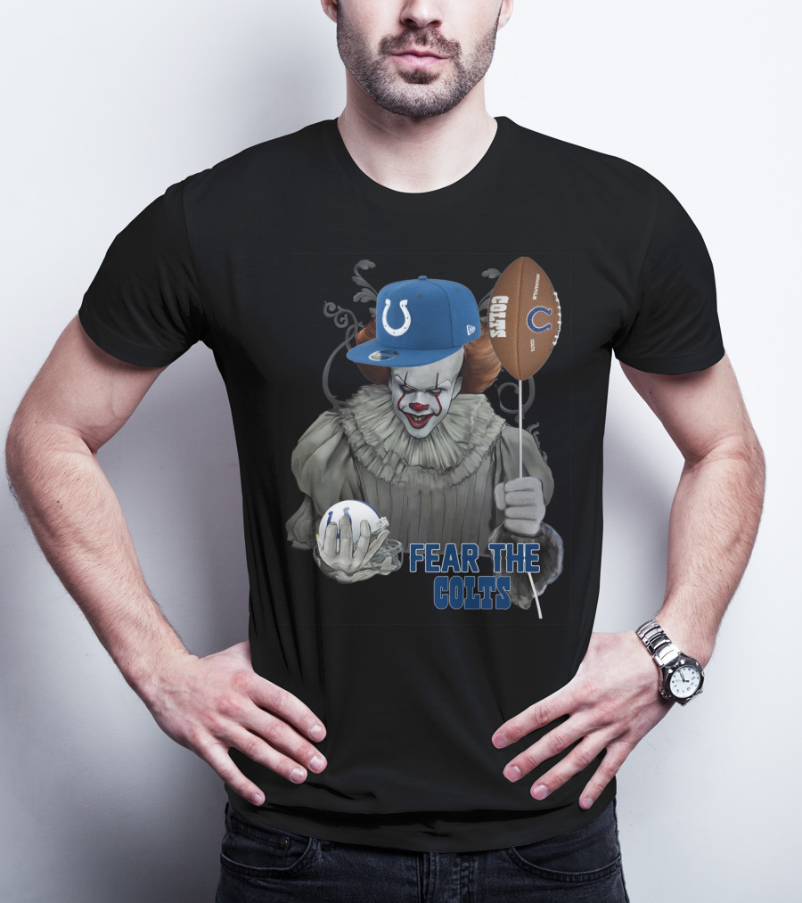 Pennywise Holding Football And Balloon In Indianapolis Colts Gear Fear The Colts T-Shirt