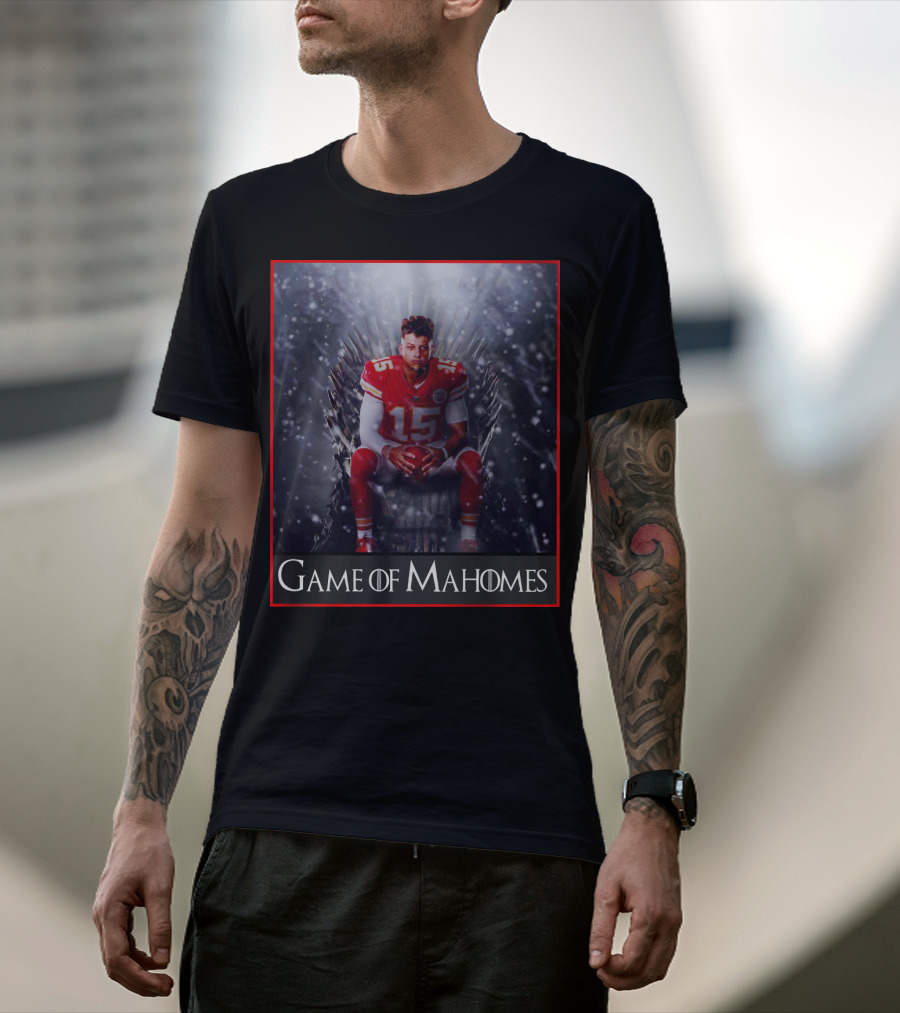 Game Of Mahomes Iron Throne Chiefs Number 15 T-Shirt