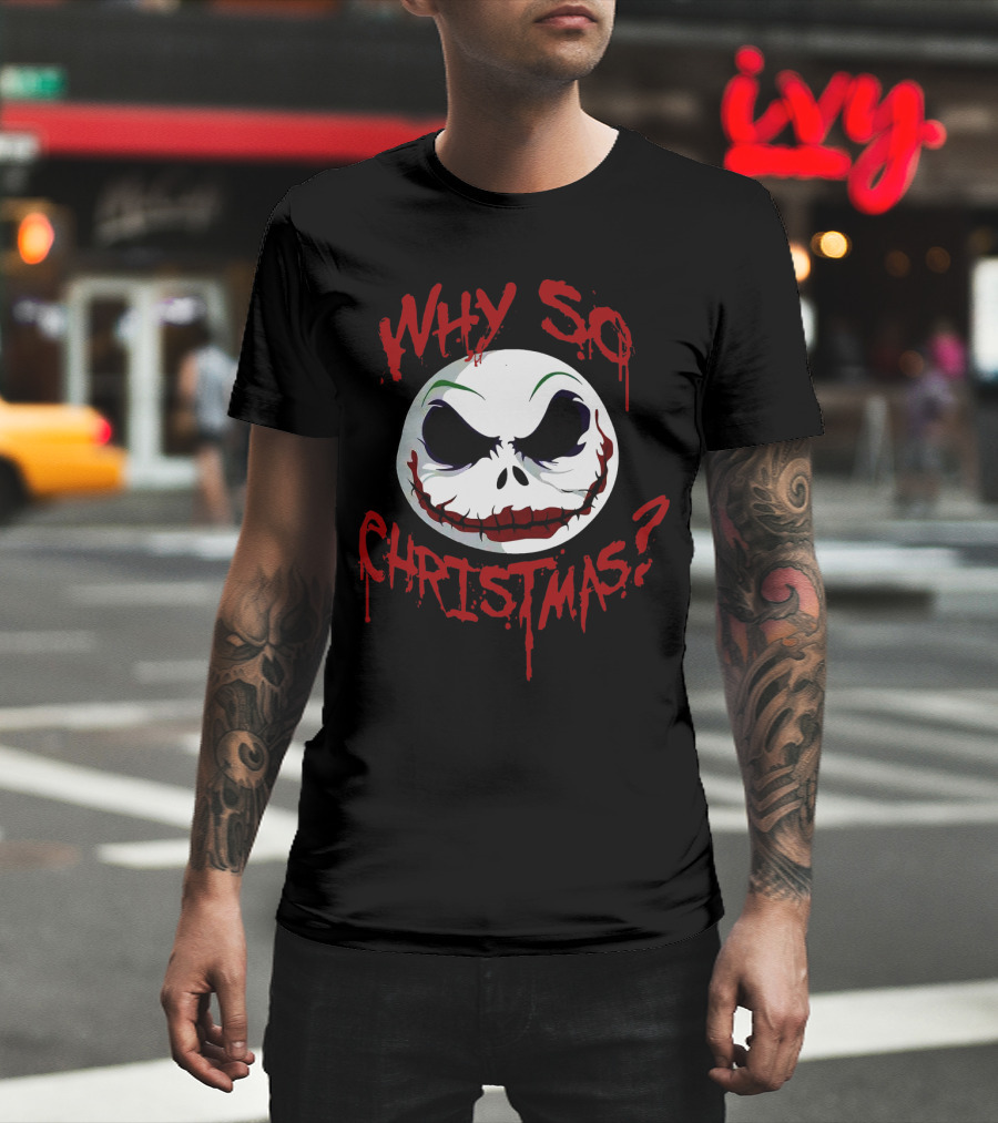 Jack Skellington Face Why So Christmas? T-Shirt