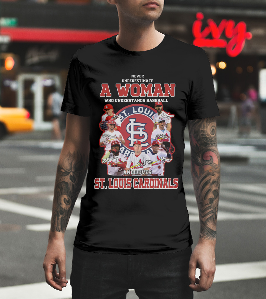Never Underestimate A Woman Who Understands Baseball And Loves St. Louis Cardinals T-Shirt