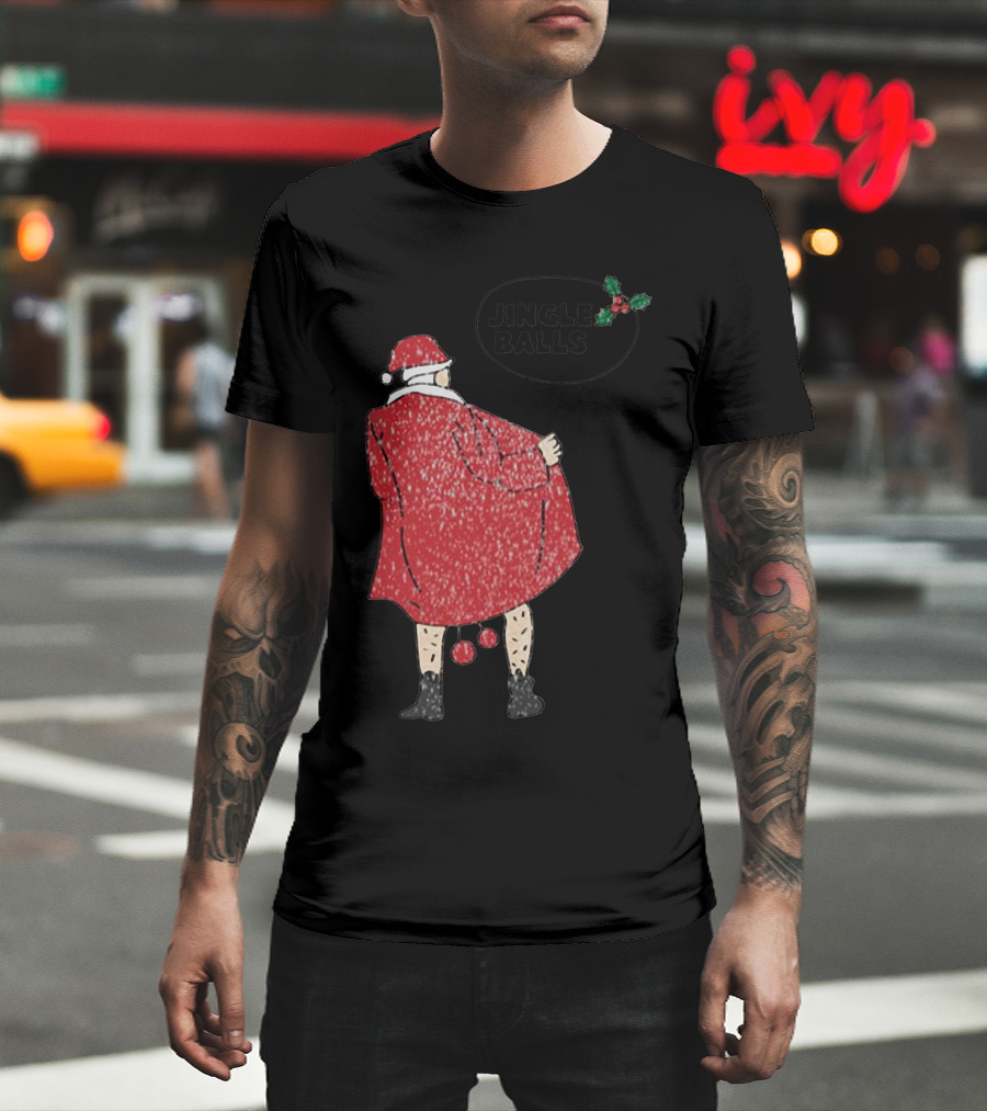 Jingle Balls Naughty Santa Claus Xmas Christmas T-Shirt