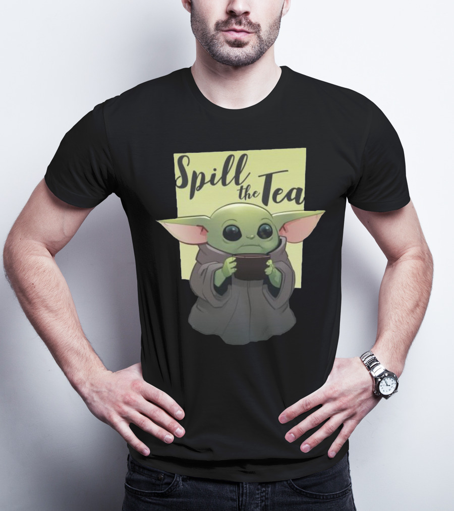 Spill The Tea Baby Yoda T-Shirt
