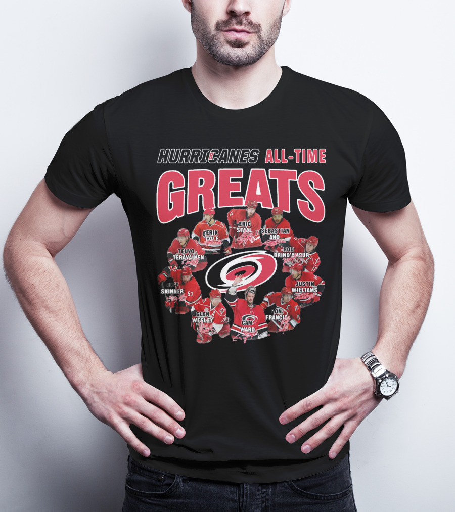 HURRICANES ALL-TIME GREATS TEUVO TERAVAINEN ERIK COLE ERIC STAAL SEBASTIAN AHO SKINNER GLEN WESLEY CAM WARD ROD BRIND'AMOUR JUSTIN WILLIAMS RON FRANCIS T-Shirt