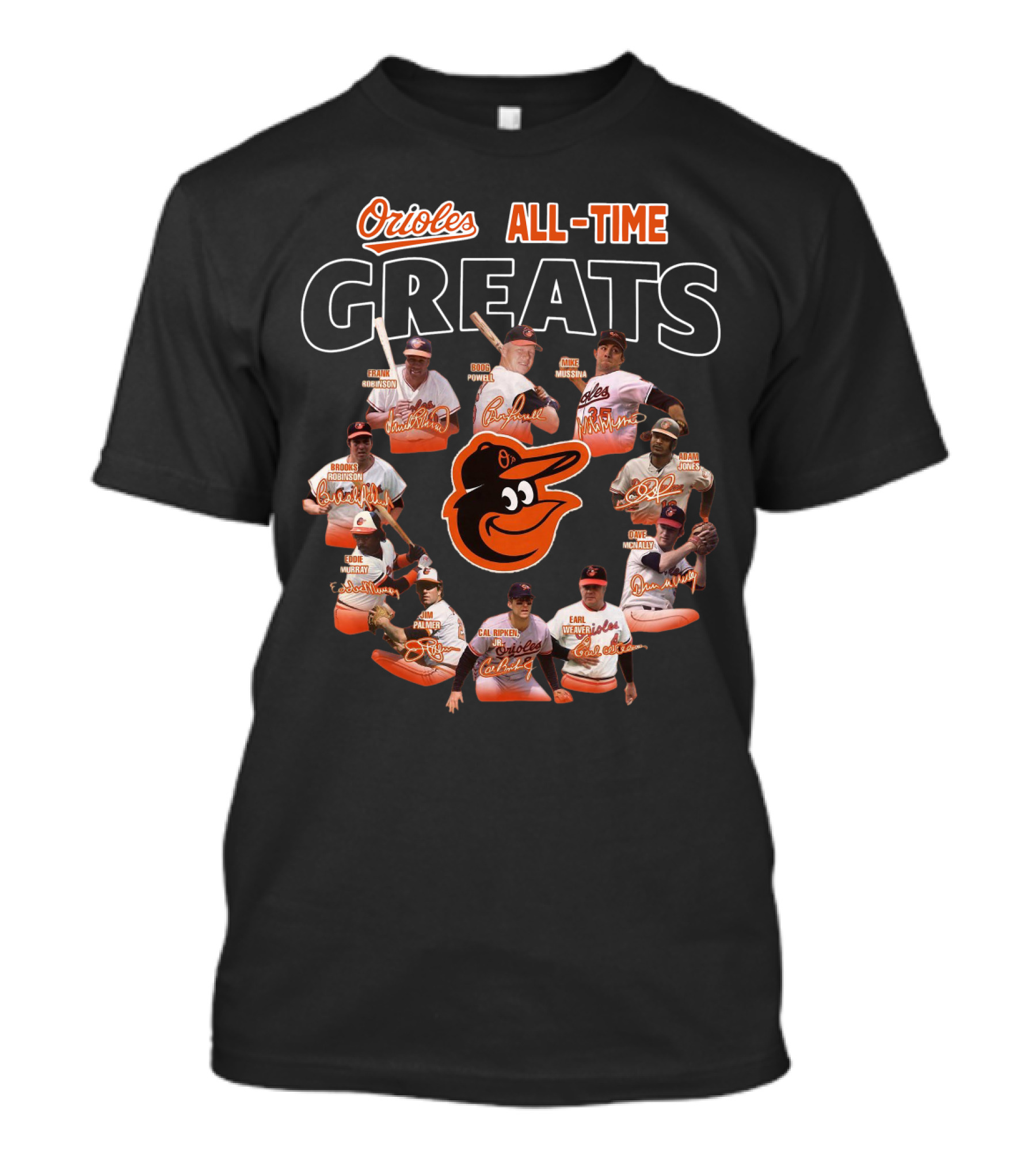 Orioles All-Time Greats Brooks Robinson Cal Ripken Jr. Jim Palmer Eddie Murray Frank Robinson T-Shirt