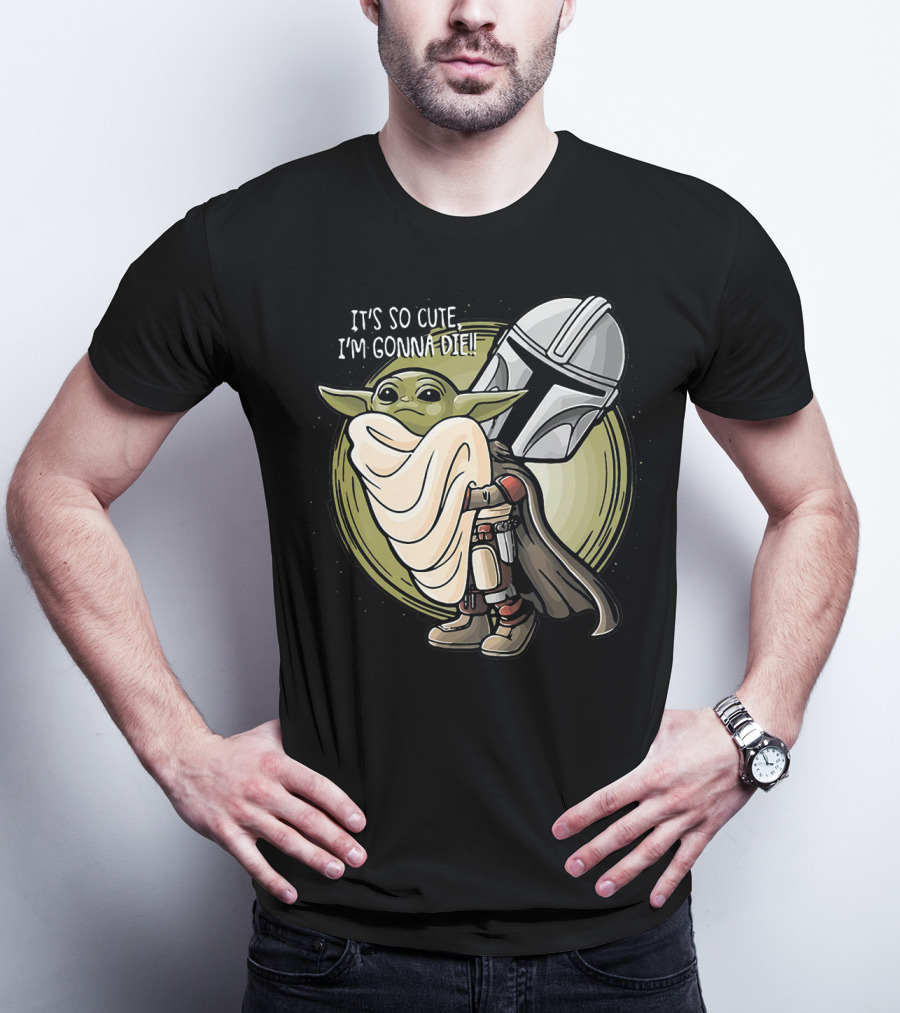 IT’S SO CUTE I'M GONNA DIE BABY YODA MANDALORIAN HELMET T-Shirt
