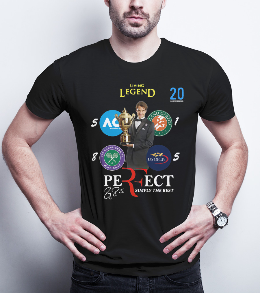 LIVING LEGEND ROGER FEDERER PERFECT SIMPLY THE BEST 20 GRAND SLAMS WIMBLEDON US OPEN AUSTRALIAN OPEN FRENCH OPEN T-Shirt