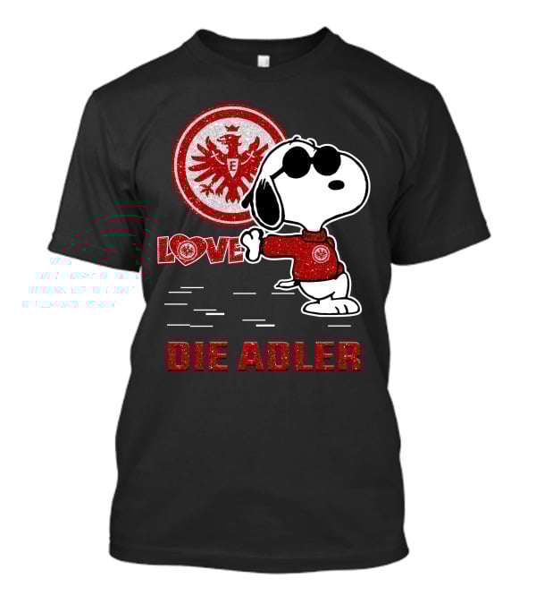 Love Die Adler Snoopy Eintracht Frankfurt T-Shirt