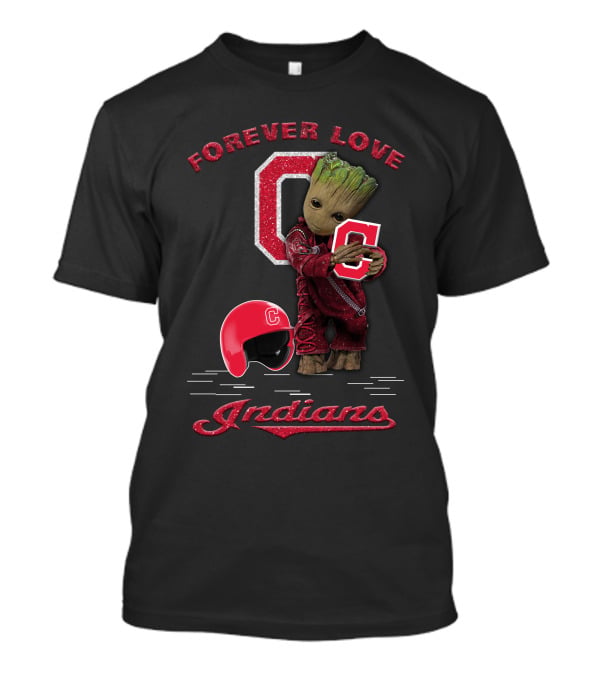 Forever Love Groot Cleveland Indians MLB Fans T-Shirt