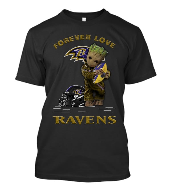 Forever Love Ravens Groot Football Baltimore T-Shirt