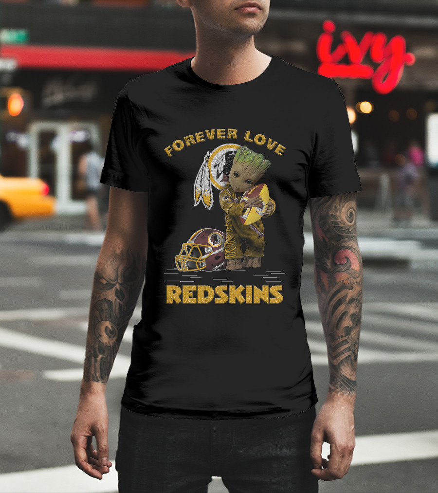 Forever Love Groot Redskins Nfl Football Fans T-Shirt