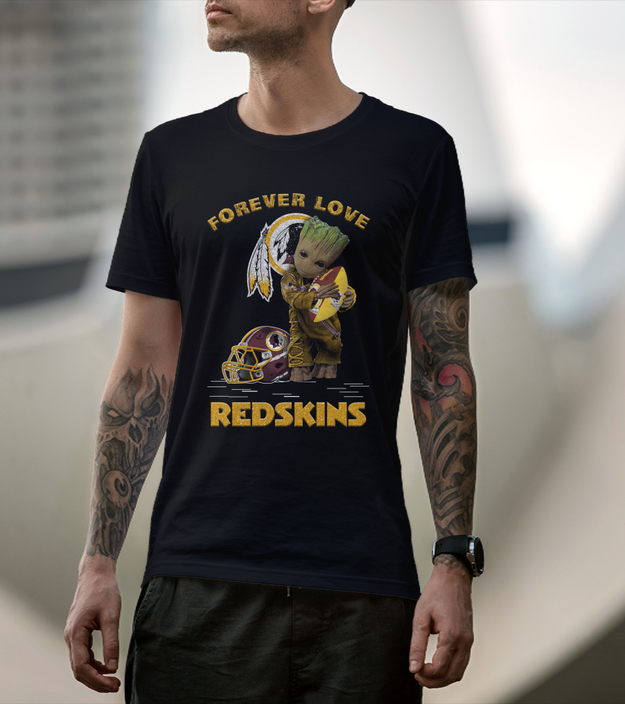 Forever Love Groot Redskins Nfl Football Fans T-Shirt