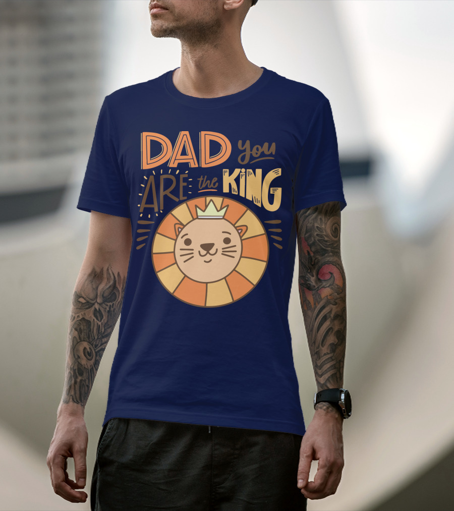 Dad You Are The King Lion With Crown T-Shirt