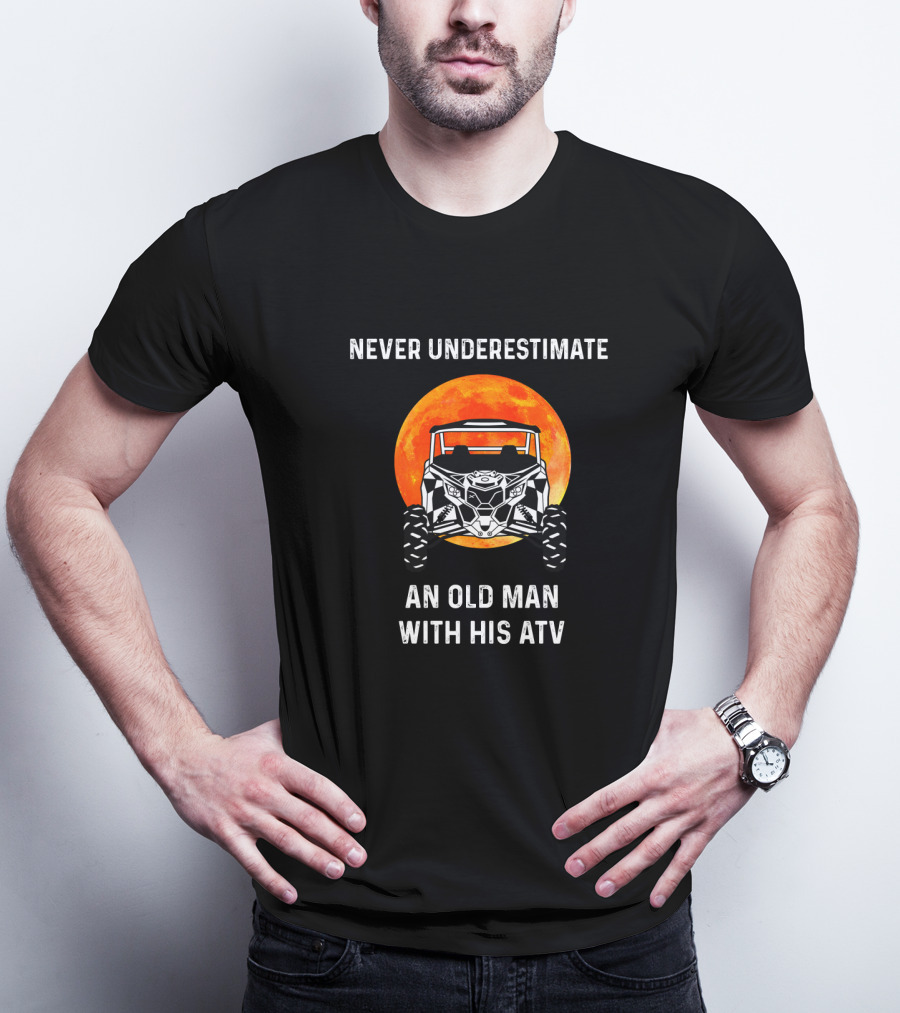 Never Underestimate An Old Man With His Atv Moon Background T-Shirt