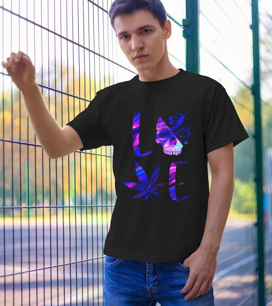LOVE Weed Skull And Marijuana Leaf T-Shirt