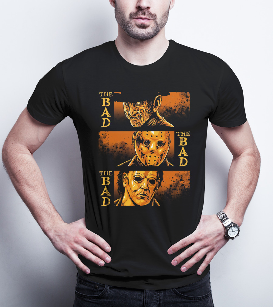 The Bad The Bad And The Bad Freddy Jason Michael T-Shirt