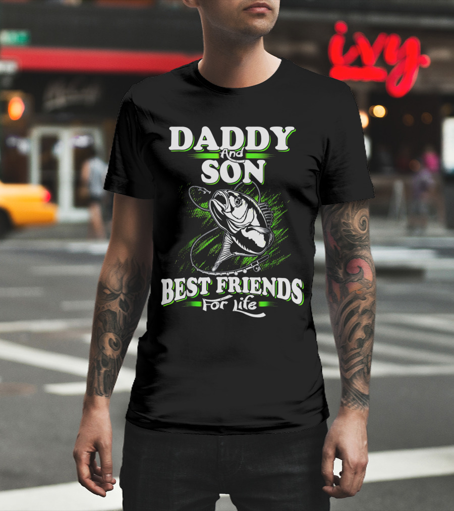 Daddy And Son Best Friends For Life Fishing Adventure T-Shirt
