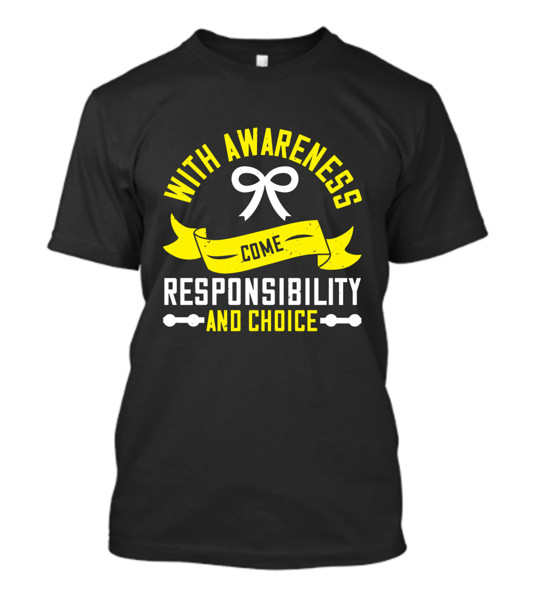 With Awareness Come Responsibility And Choice Ribbon T-Shirt