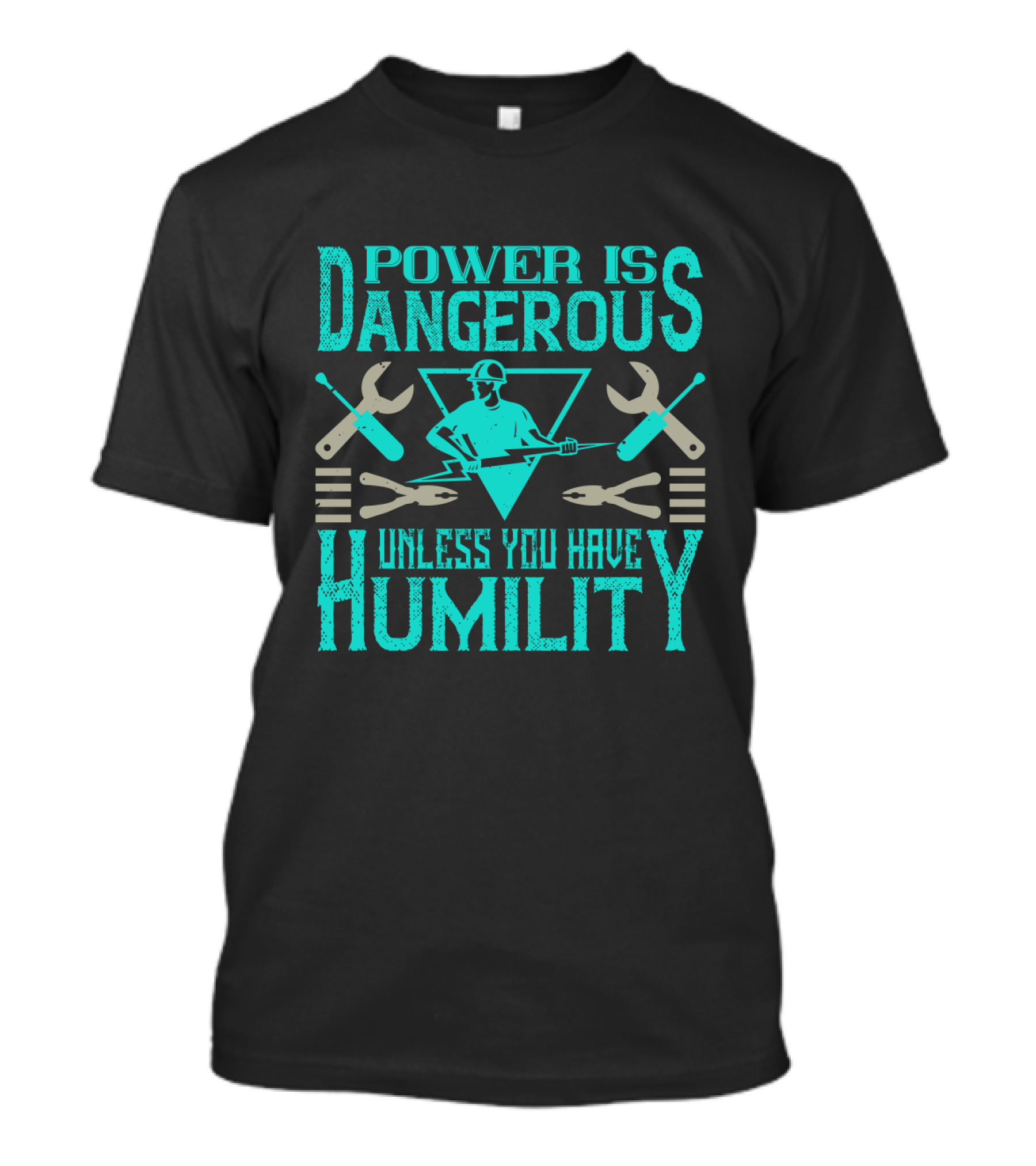 Power Is Dangerous Unless You Have Humility Mechanic Tools Retro Worker T-Shirt