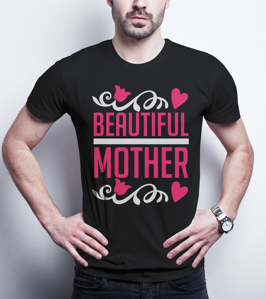 Beautiful Mother T-Shirt