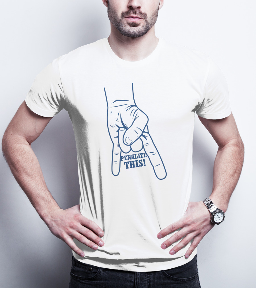 Penalize This Hand Gesture T-Shirt