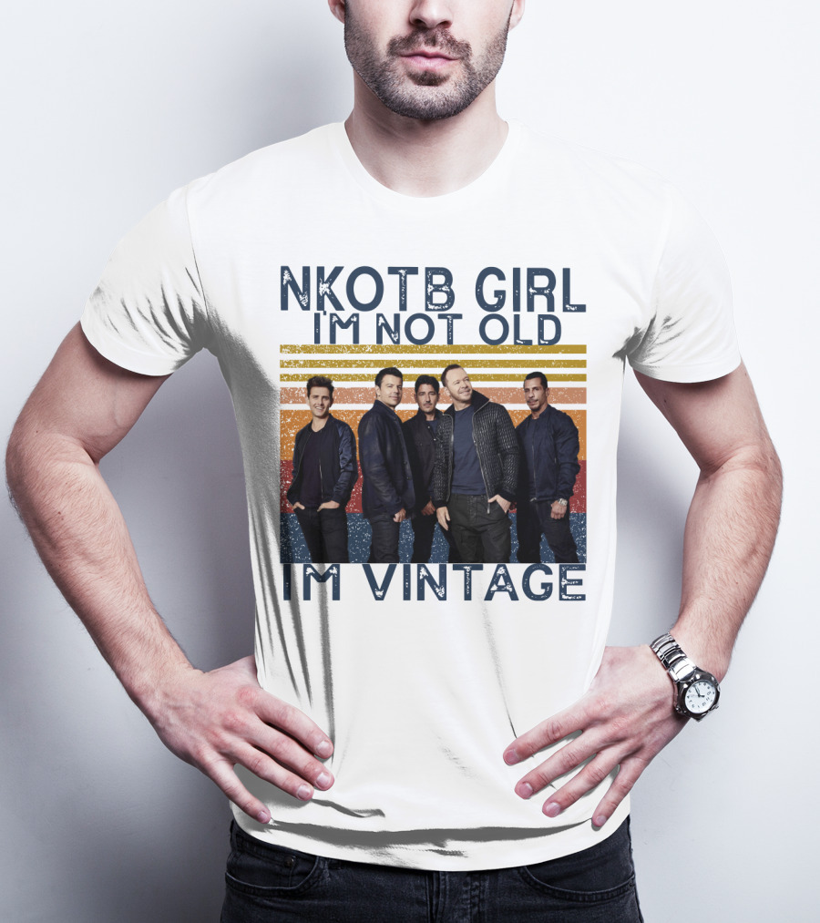 NKOTB Girl I'm Not Old I'm Vintage T-Shirt