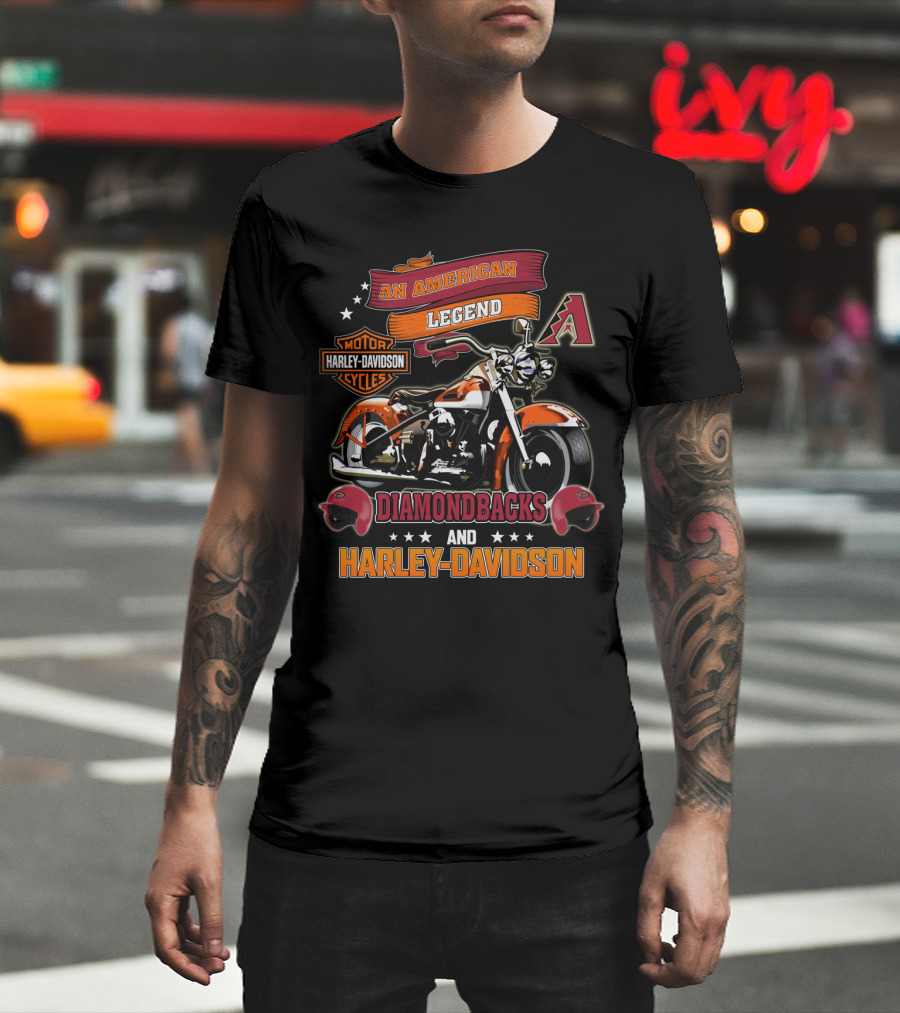 An American Legend Arizona Diamondbacks And Harley Davidson Cycles T-Shirt
