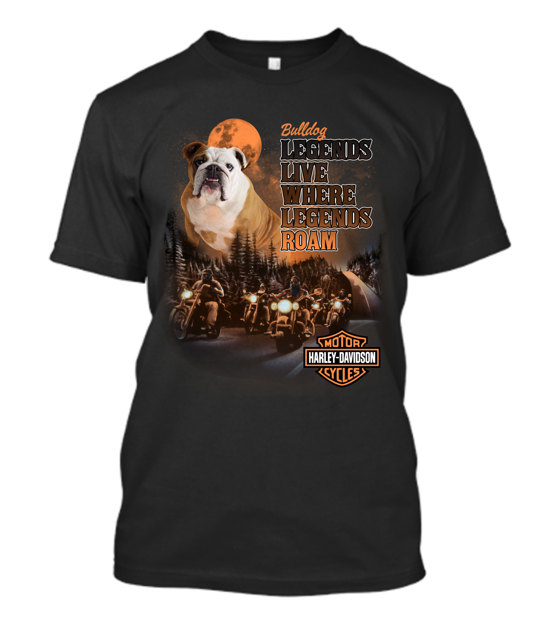 Bulldog Legends Live Where Legends Roam Harley Davidson Motorcycles T-Shirt