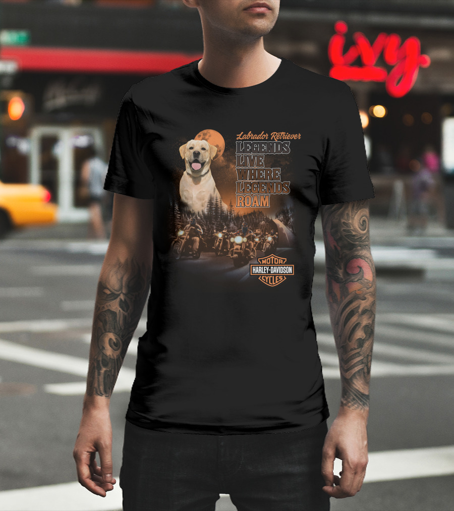 Labrador Retriever Legends Live Where Legends Roam Harley Davidson Motor Cycles T-Shirt