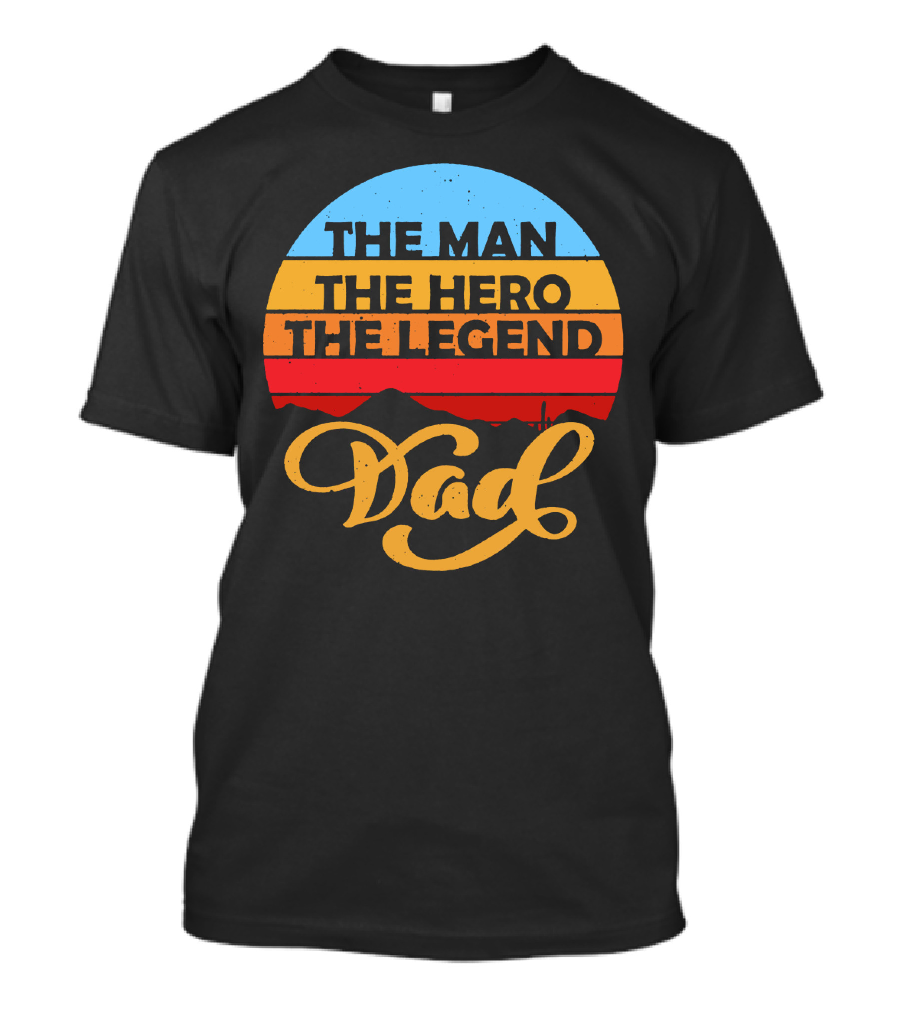 The Man The Hero The Legend Dad Retro T-Shirt
