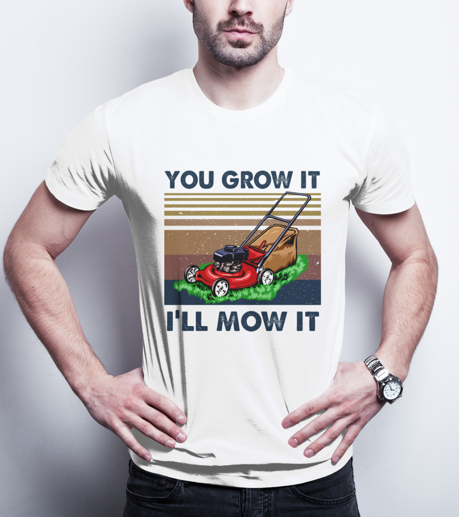 You Grow It I'll Mow It Lawn Mower Retro Stripes T-Shirt
