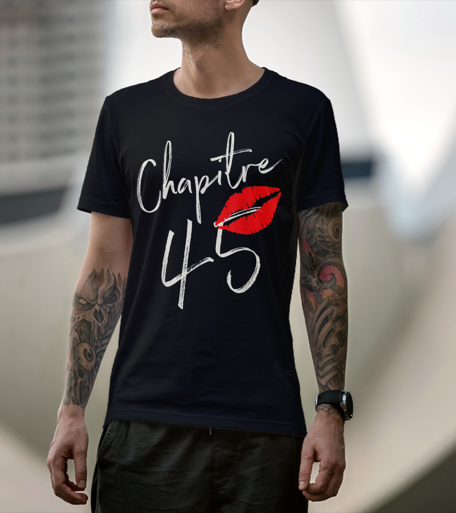 Chapitre 45 1976 Happy Birthday Red Lips T-Shirt