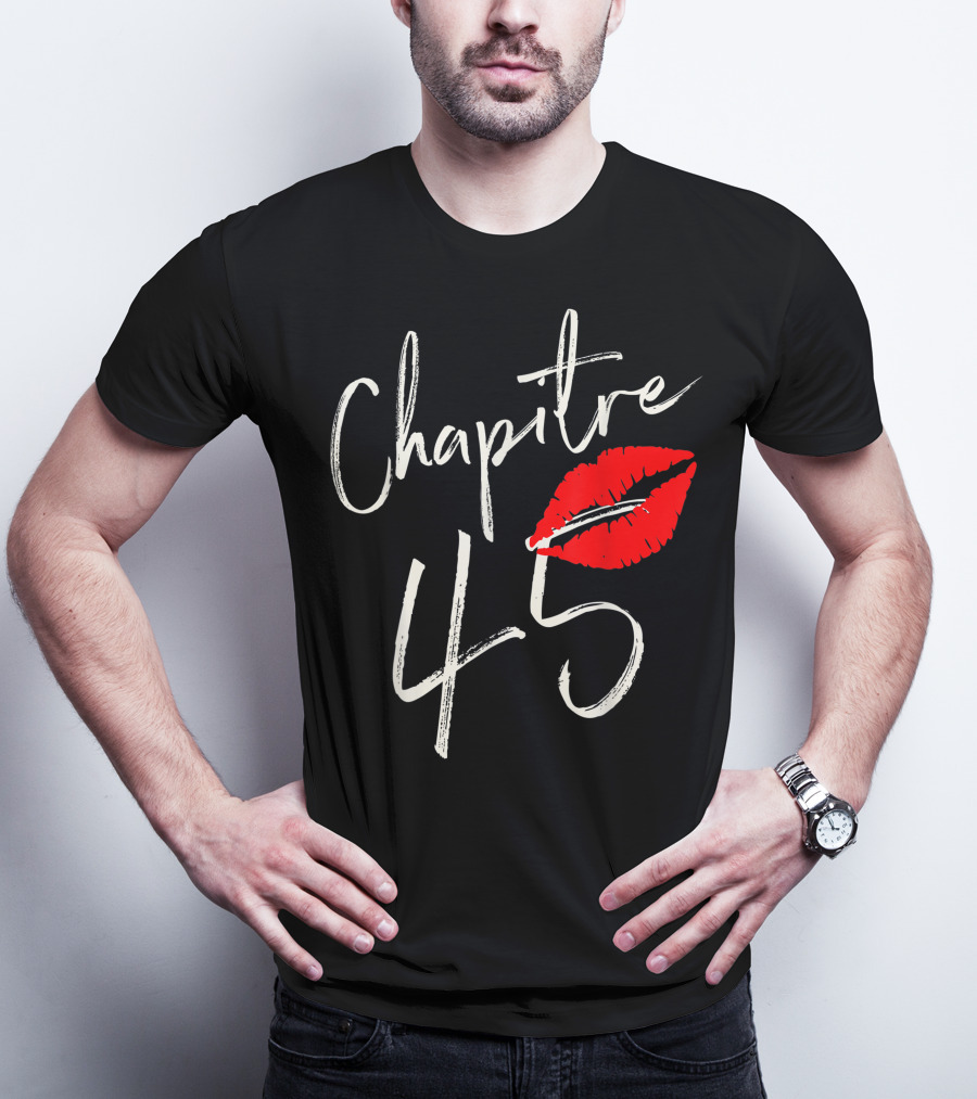Chapitre 45 1976 Happy Birthday Red Lips T-Shirt