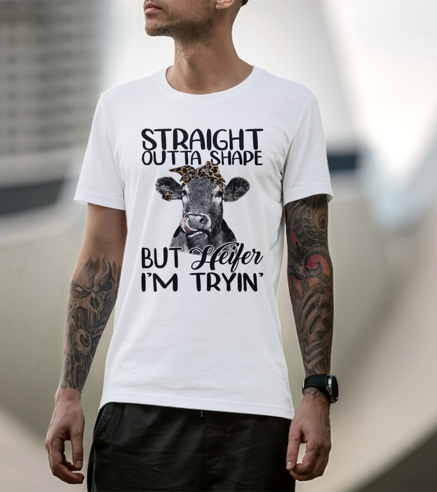 Straight Outta Shape Heifer Fitness Humor With Leopard Headscarf T-Shirt