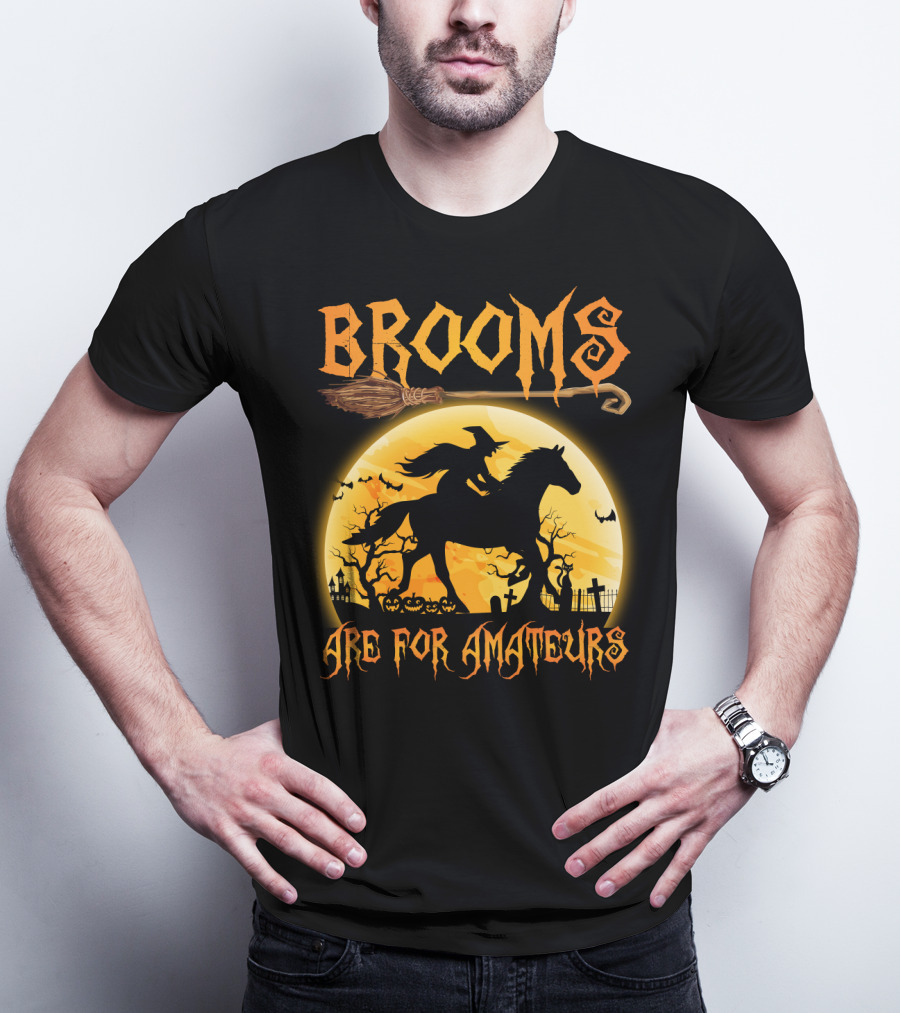 Witch Silhouette Horse Riding Brooms Are For Amateurs Halloween T-Shirt
