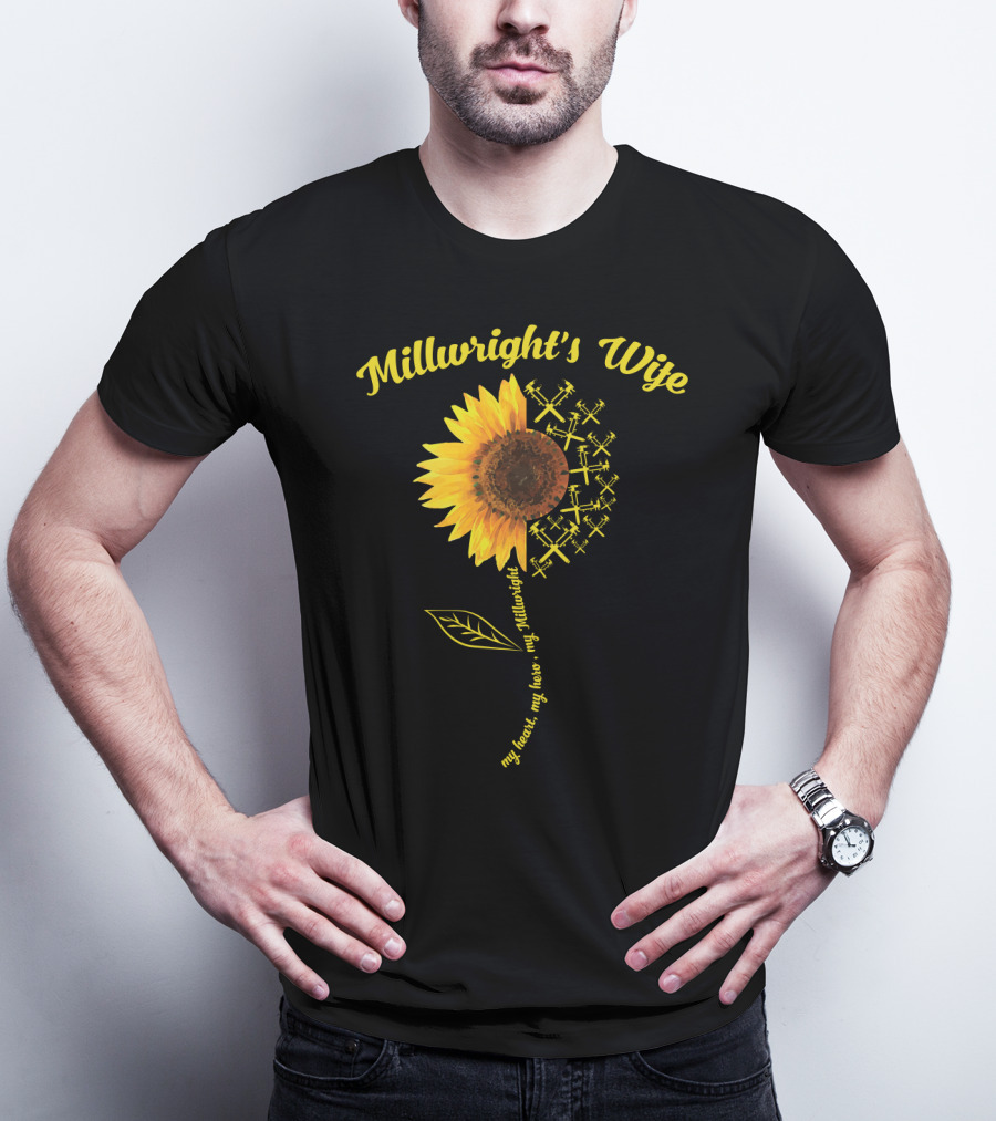 Millwright's Wife My Heart My Hero Sunflower With Tools T-Shirt
