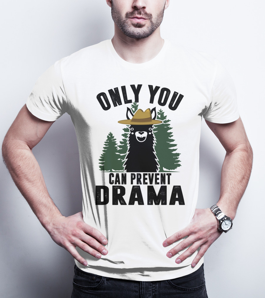 Only You Can Prevent Drama Funny Llama Sarcasm Forest Hat T-Shirt