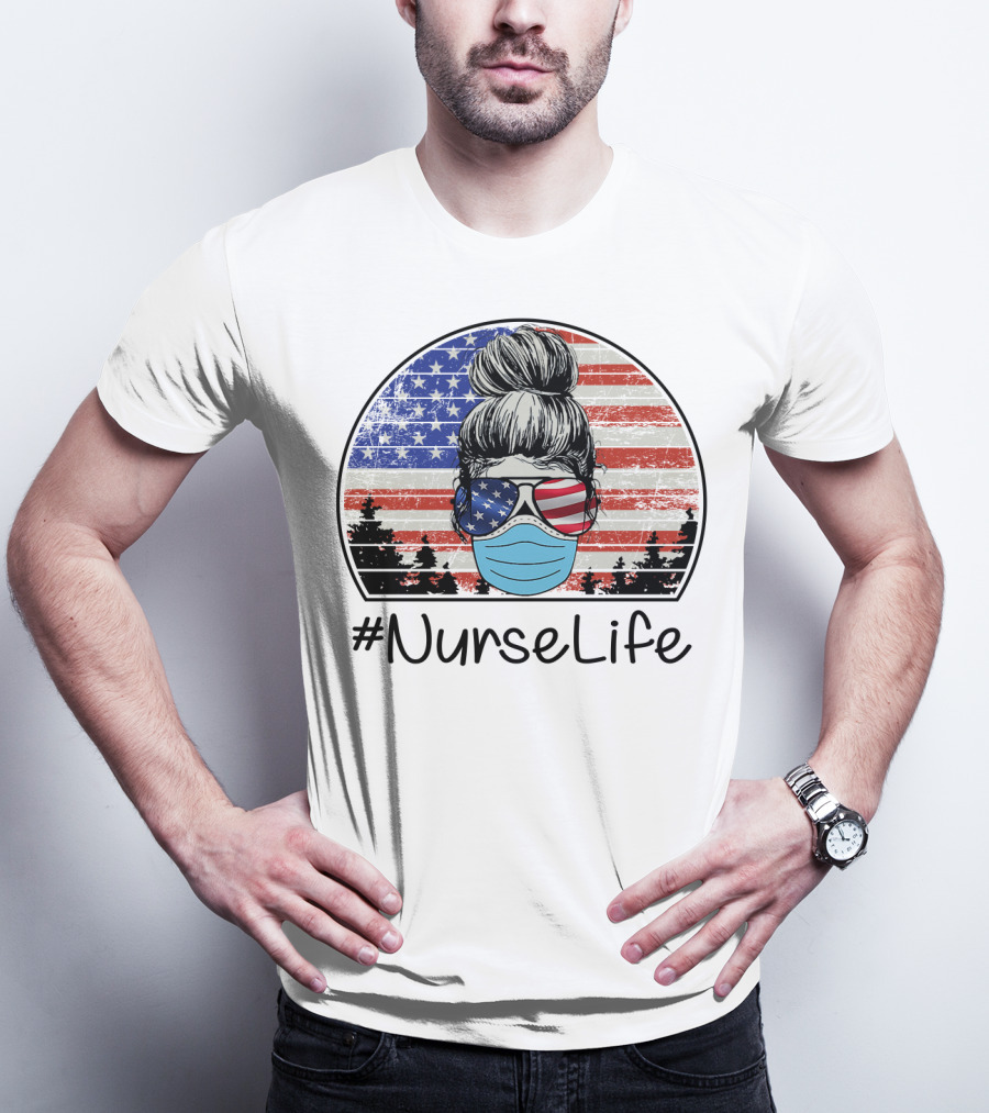 NurseLife American Flag Hair Bun Mask Glasses T-Shirt